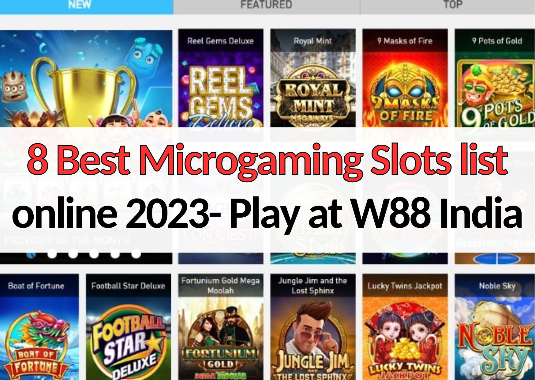 5 Best Microgaming Slots of India in 2024 - Play Now at W88