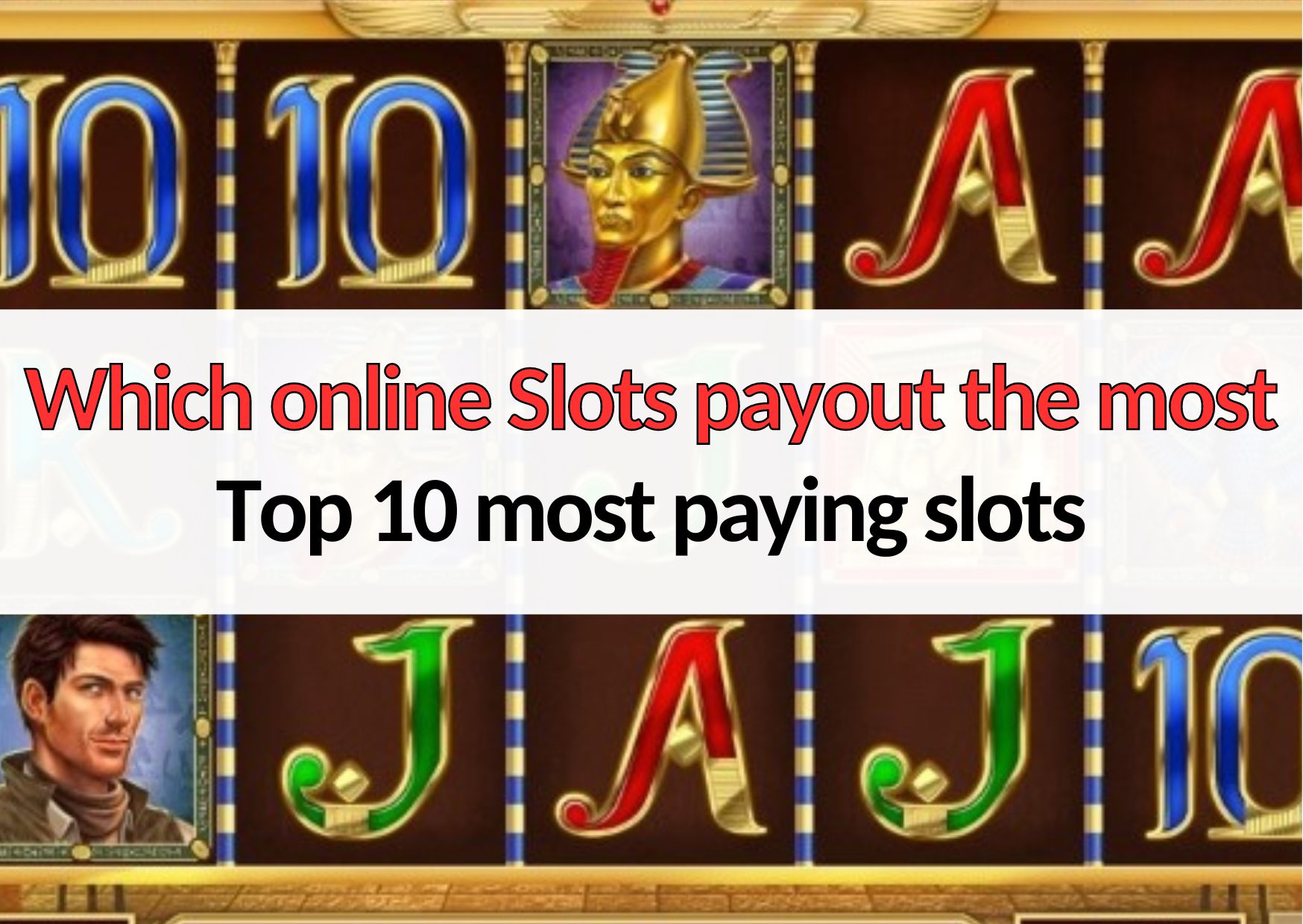 Which online Slots payout the most? Top 10 most paying slots
