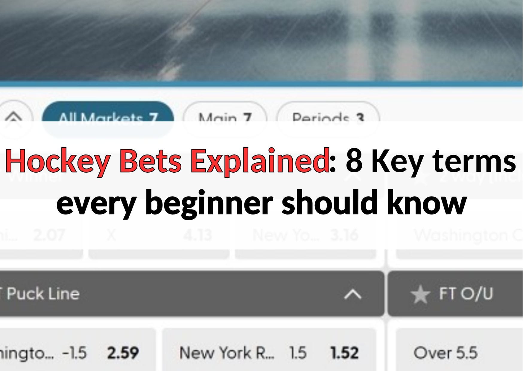 Hockey Bets Explained: 8 Key terms every beginner should know