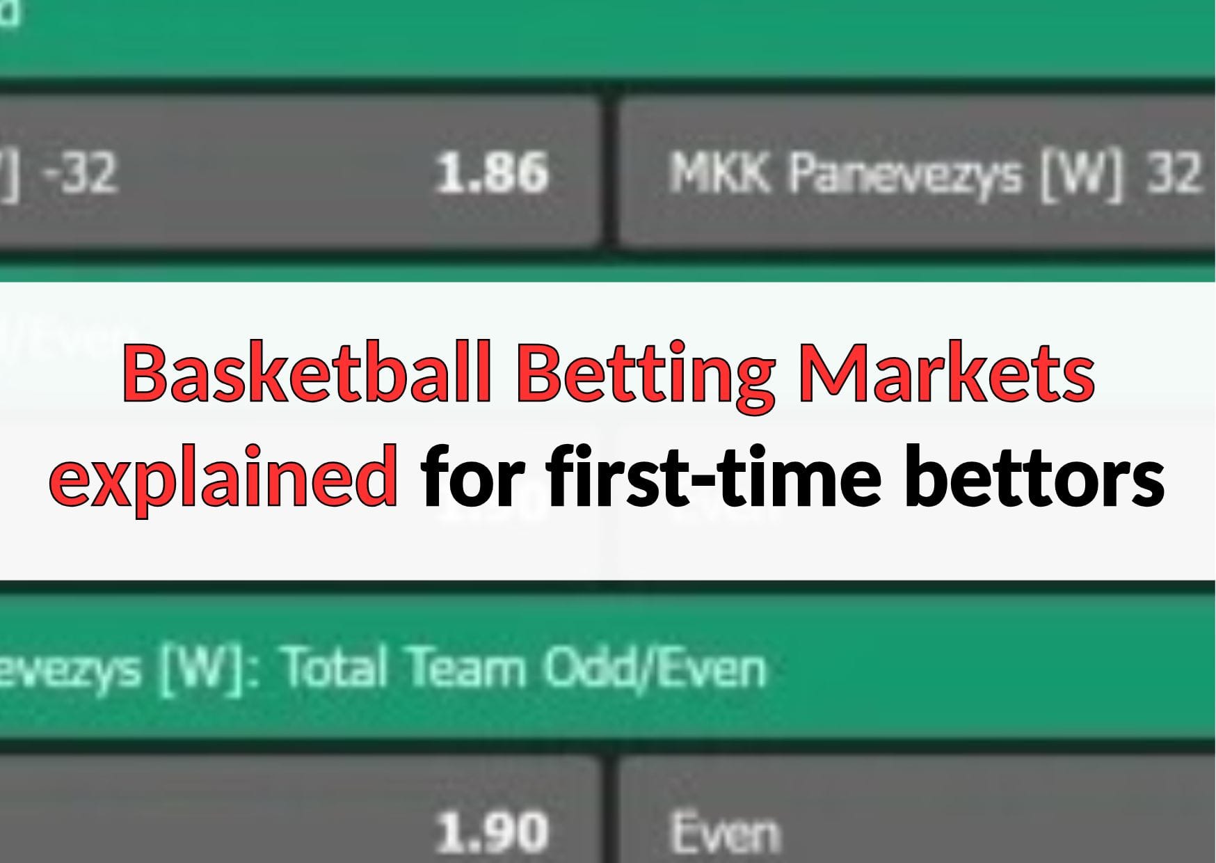 Basketball Betting Markets explained for first-time bettors